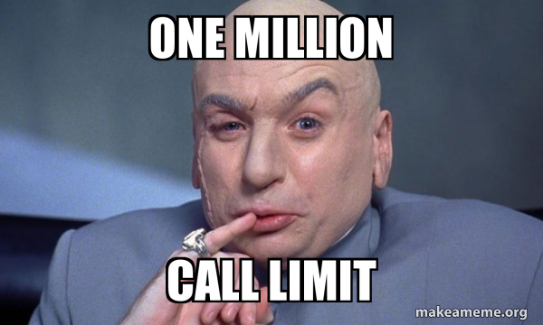 ONE MILLION CALL LIMIT - You Complete Me | Make a Meme