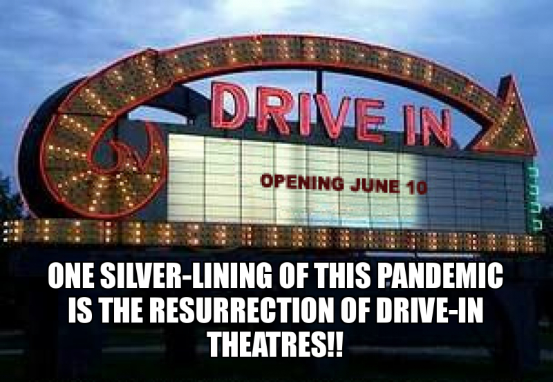 One silver-lining of this pandemic is the resurrection of drive-in ...