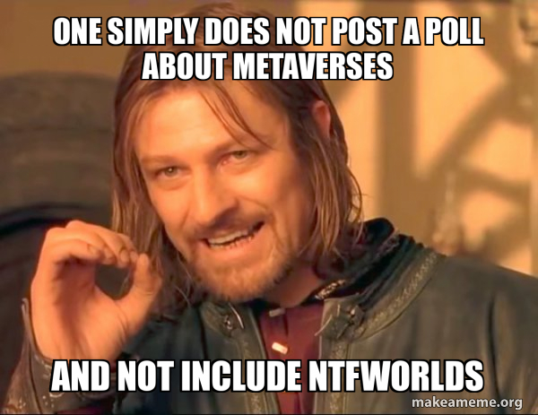 One simply does not post a poll about metaverses And not include ...