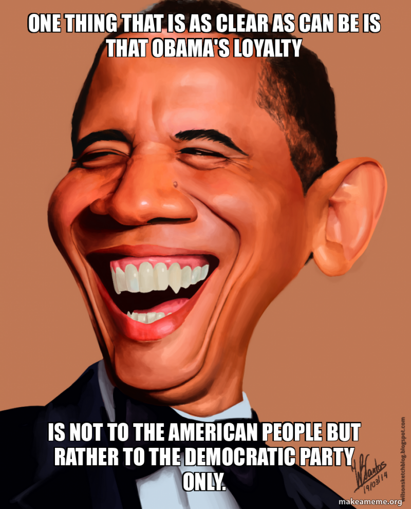 one thing that is as clear as can be is that obama's loyalty is not TO ...