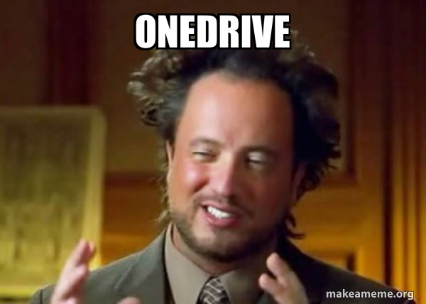 Onedrive - Ancient Aliens - Crazy History Channel Guy Meme Generator