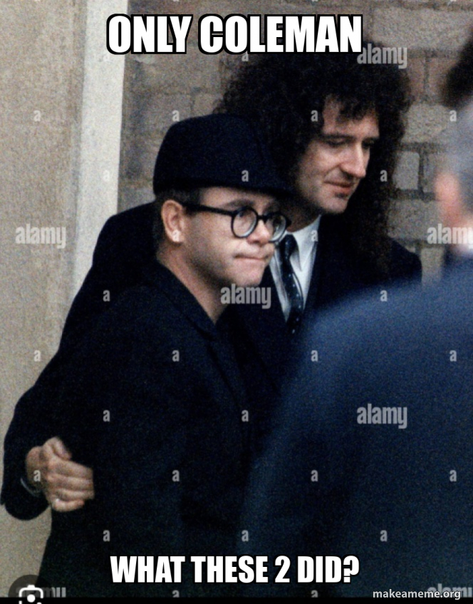 Only coleman What these 2 did? Meme Generator