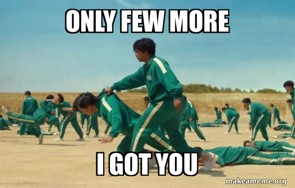 only few more i got you - Squid Game Ali Holding Seong Meme Generator