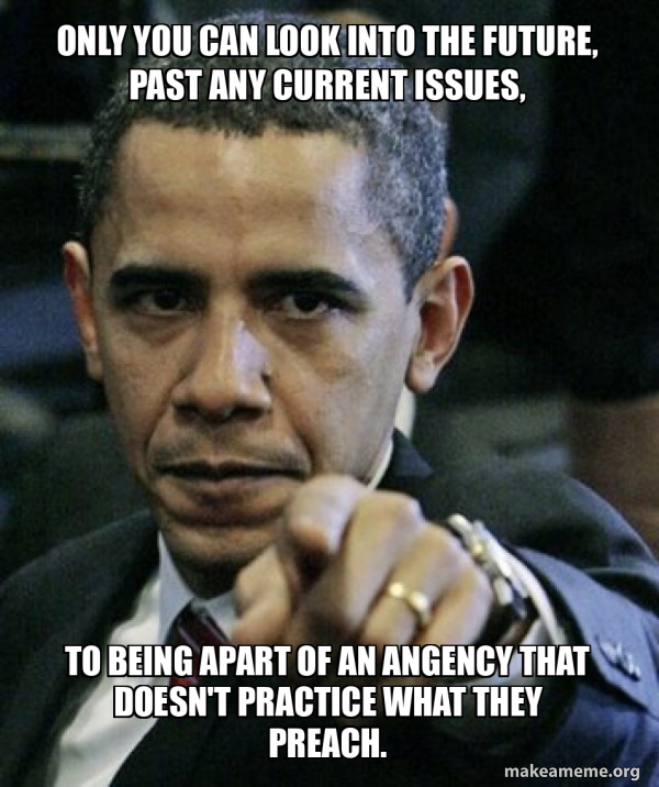 Only you can look into the future, past any current issues, To being ...