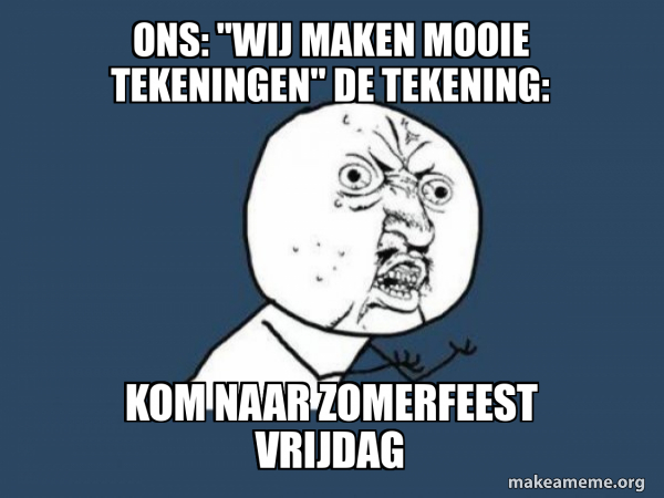ons: "wij maken mooie tekeningen" de tekening: kom naar zomerfeest ...