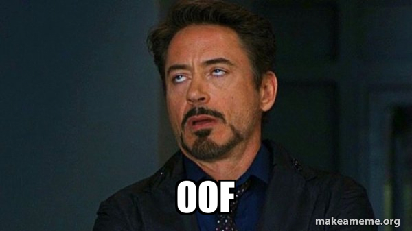 Oof - Tony Stark Eye Roll Meme Generator