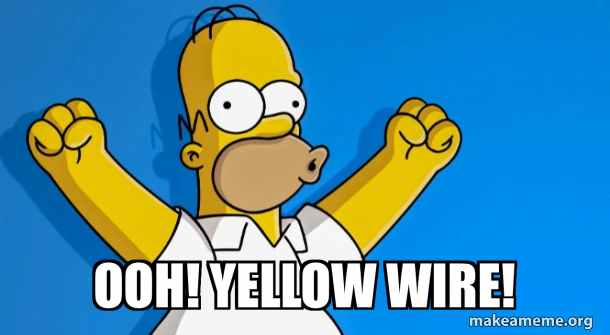OOH! YELLOW WIRE! Meme Generator