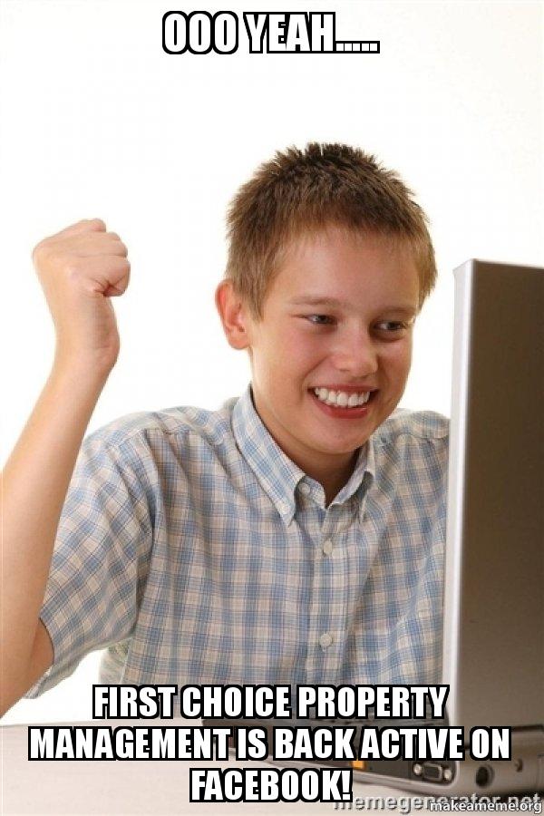 OOO Yeah..... First Choice Property Management is back active on ...