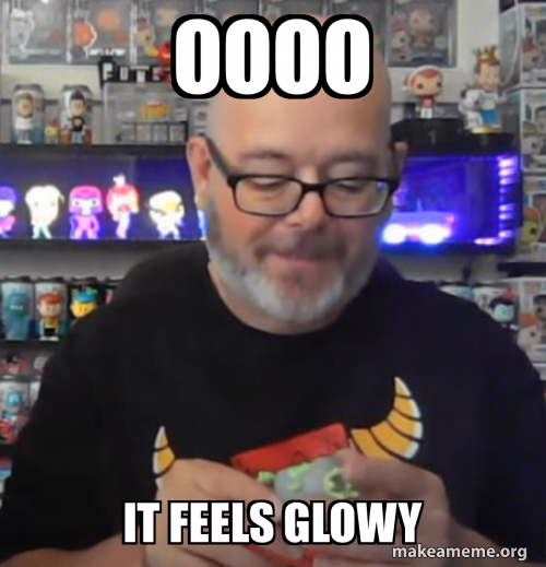 Oooo It feels Glowy Meme Generator