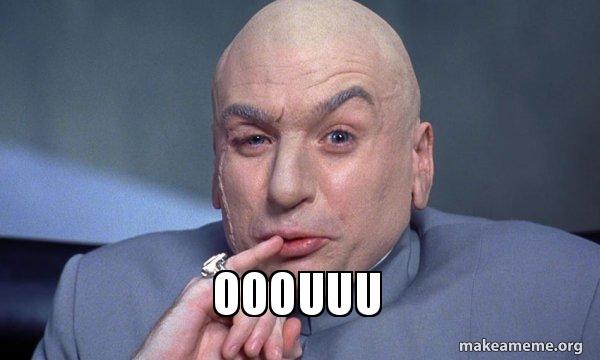 OOOUUU - You Complete Me Meme Generator