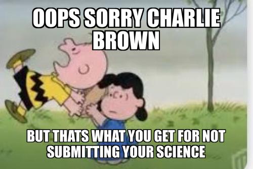 oops sorry charlie brown But thats what you get for not submitting your ...