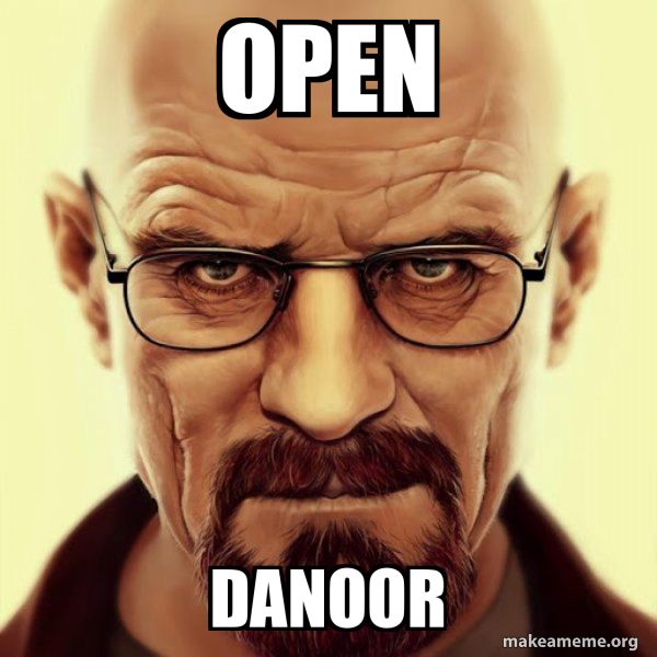 open danoor - Walter White Breaking Bad Meme Generator