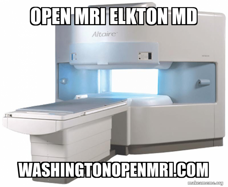 Open mri elkton md washingtonopenmri.com Meme Generator