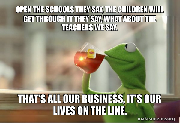 Open the schools they say, the children will get through it they say ...