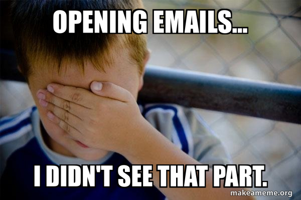 Opening emails... I didn't see that part. - Confession Kid Meme Generator