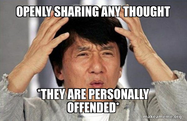 openly sharing any thought *they are personally offended* - Jackie Chan ...