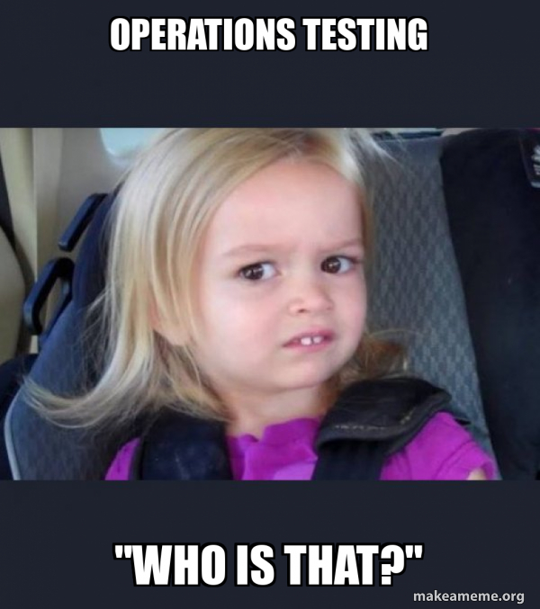 Operations Testing "Who is that?" - Side-Eyes Chloe Meme Generator