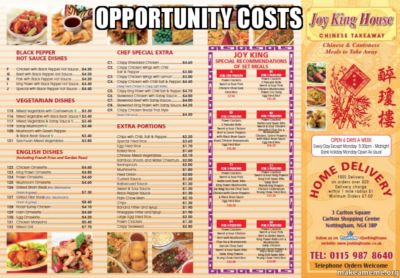 opportunity costs Meme Generator