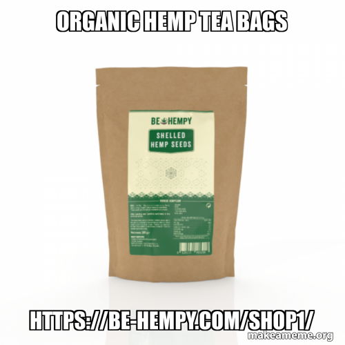 organic hemp tea bags https://be-hempy.com/shop1/ Meme Generator