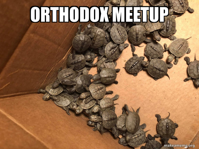 ORTHODOX MEETUP Meme Generator