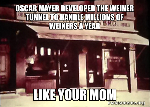 Oscar Mayer developed the weiner tunnel to handle millions of weiners a ...