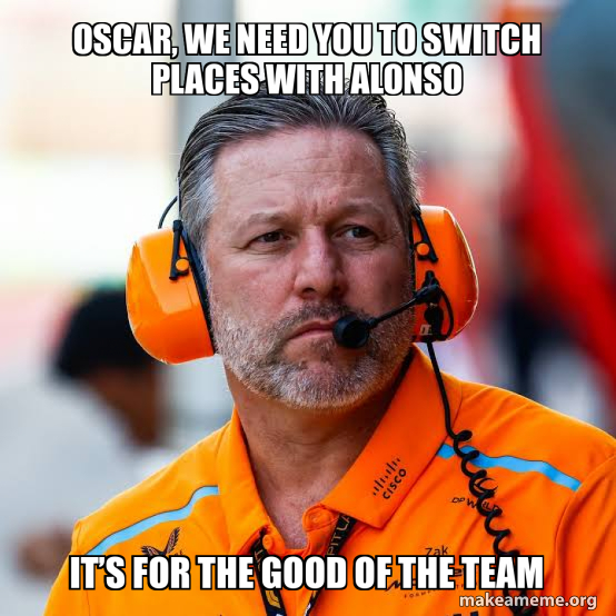 Oscar, we need you to switch places with Alonso It’s for the good of ...