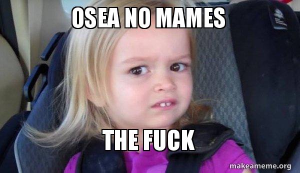 Ay Osea Memes