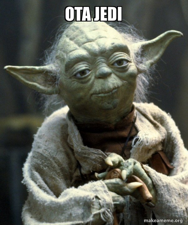 OTA JEDI - Yoda Meme Generator