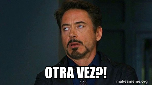 Otra Vez Tony Stark Eye Roll Meme Generator