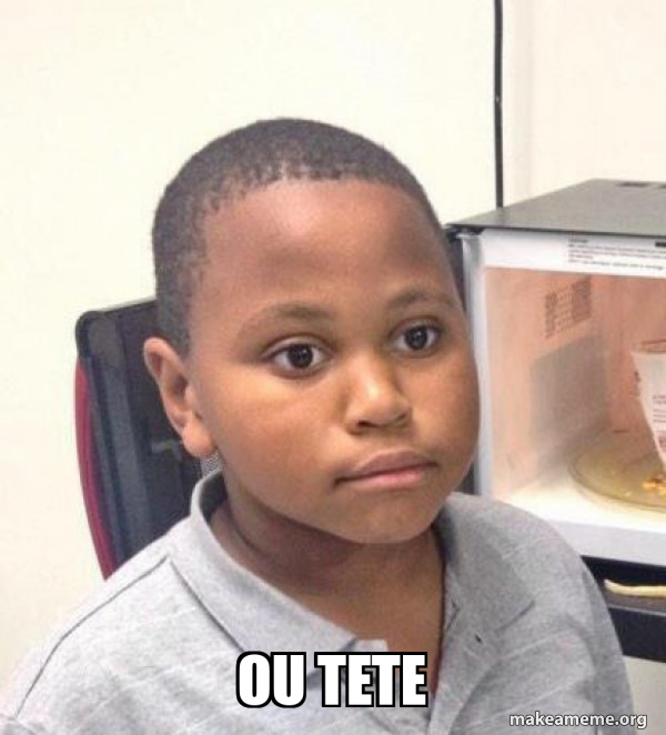 Ou tete - Minor Mistake Marvin Meme Generator