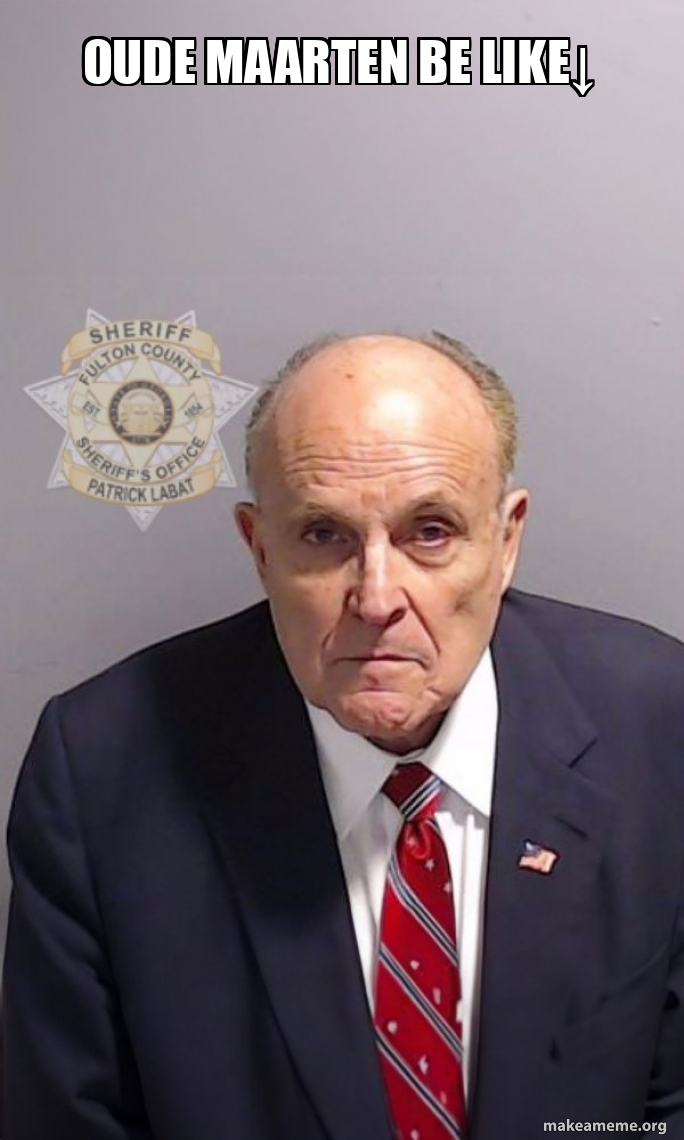 Oude Maarten be like↓ - Rudy Giuliani Mugshot Meme Generator