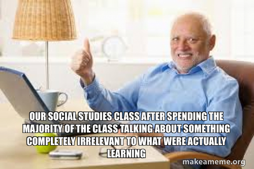 OUR SOCIAL STUDIES CLASS AFTER SPENDING THE MAJORITY OF THE CLASS ...