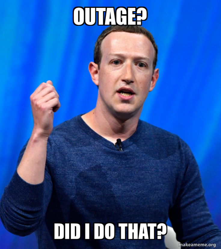 Outage? Did I do that? Meme Generator