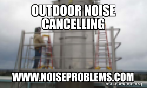 Outdoor noise cancelling www.noiseproblems.com - Outdoor noise ...