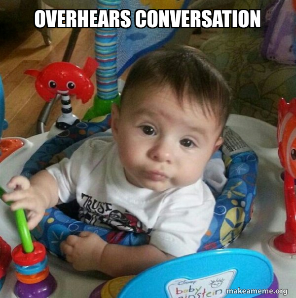 Overhears conversation - 'Whatever' Kid Meme Generator