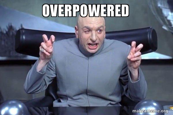Overpowered - Dr Evil Austin Powers Meme Generator