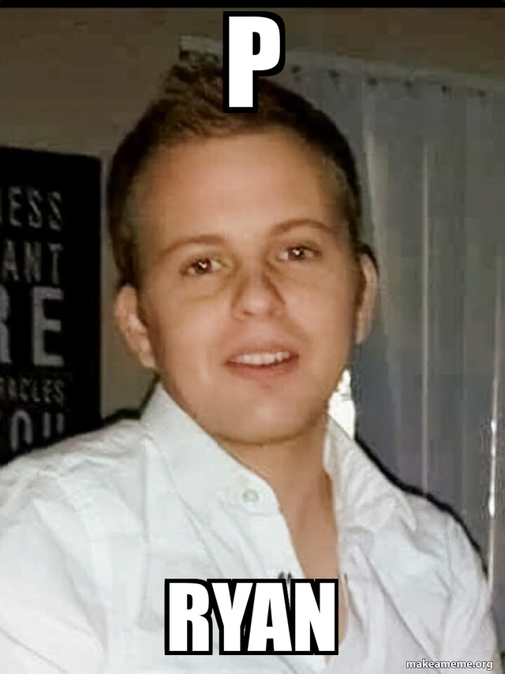 P Ryan Meme Generator