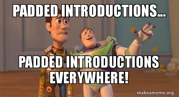 padded introductions... padded introductions everywhere! - Buzz and ...