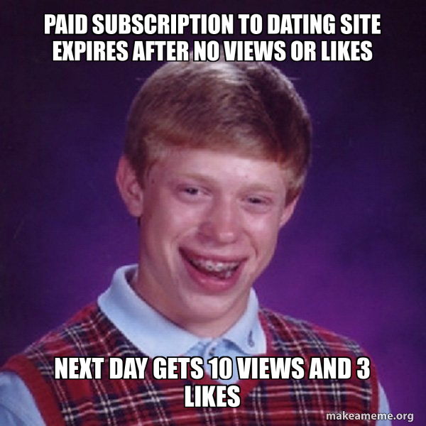 Paid subscription to dating site expires after no views or likes Next ...