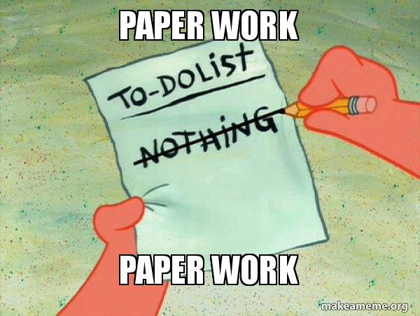 paper work paper work - TO-DO List Meme Generator