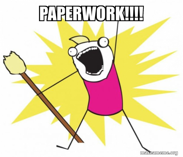 Paperwork!!!! Meme Generator