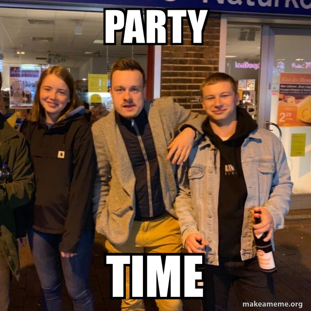 Party Time Meme Generator