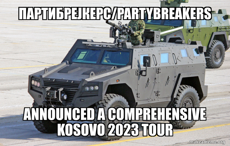 ПАРТИБРЕЈКЕРС/Partybreakers announced a Comprehensive Kosovo 2023 tour ...