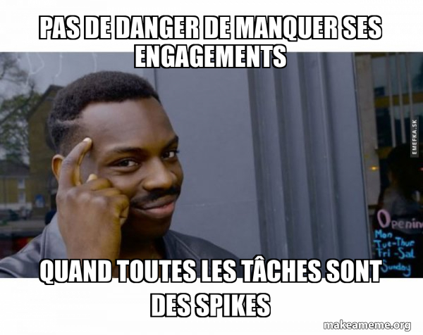 pas de danger de manquer ses engagements quand toutes les tâches sont ...