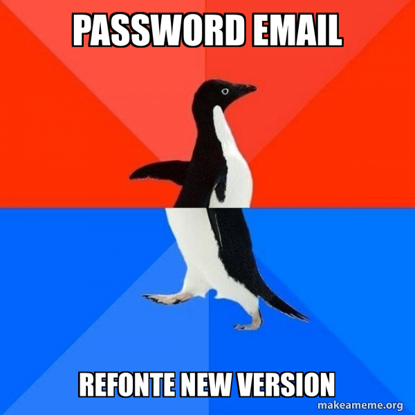 PASSWORD EMAIL REFONTE NEW VERSION - Socially Awesome Awkward Penguin ...