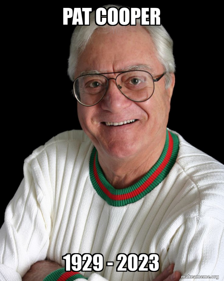 PAT COOPER 1929 - 2023 Meme Generator