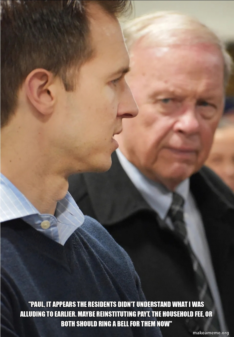 "Paul, it appears the residents didn't understand what I was alluding ...
