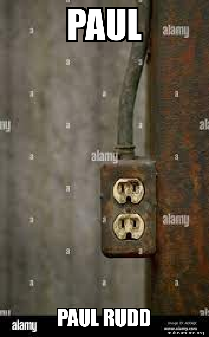 paul paul rudd Meme Generator