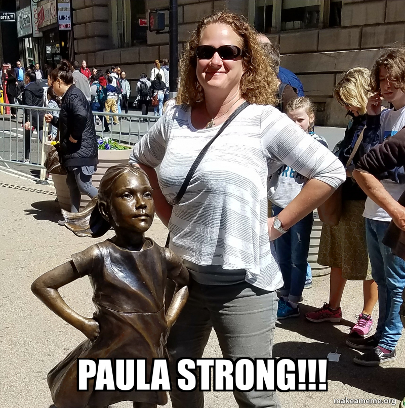 PAULA STRONG!!! Meme Generator