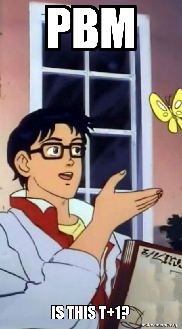 PBM Is this T+1? - is this a butterfly Meme Generator